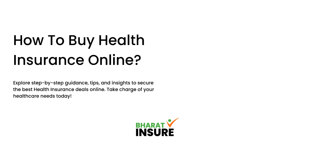 How To Buy Health Insurance Online? - Bharat Insure